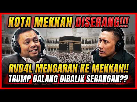 GAWAT!! ARAB SAUDI DIROKET HARI INI ‼️ TANAH SUCI MEKKAH TERANCAM⁉️ - Ust. Pizaro Gozali