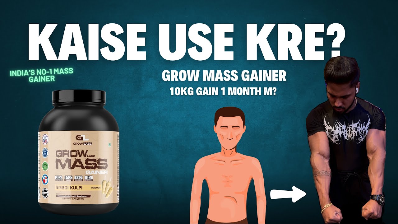 Growlabz Mass Gainer Review | Kaise use kre Maximum results ke lie ...