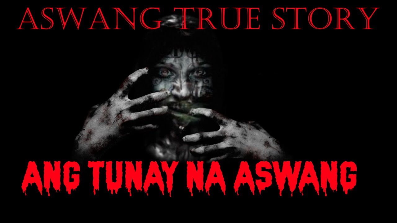 ASWANG TRUE STORY | ANG TUNAY NA ASWANG - YouTube