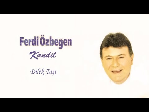 Ferdi Özbeğen - Dilek Taşı