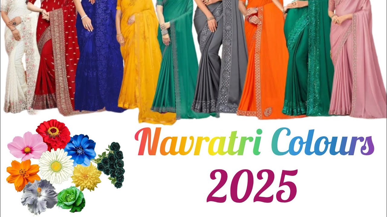 Navratri colours 2025 | Navratri colors 2025 | 9 colours of navratri 2025 | navratri nav colour ...