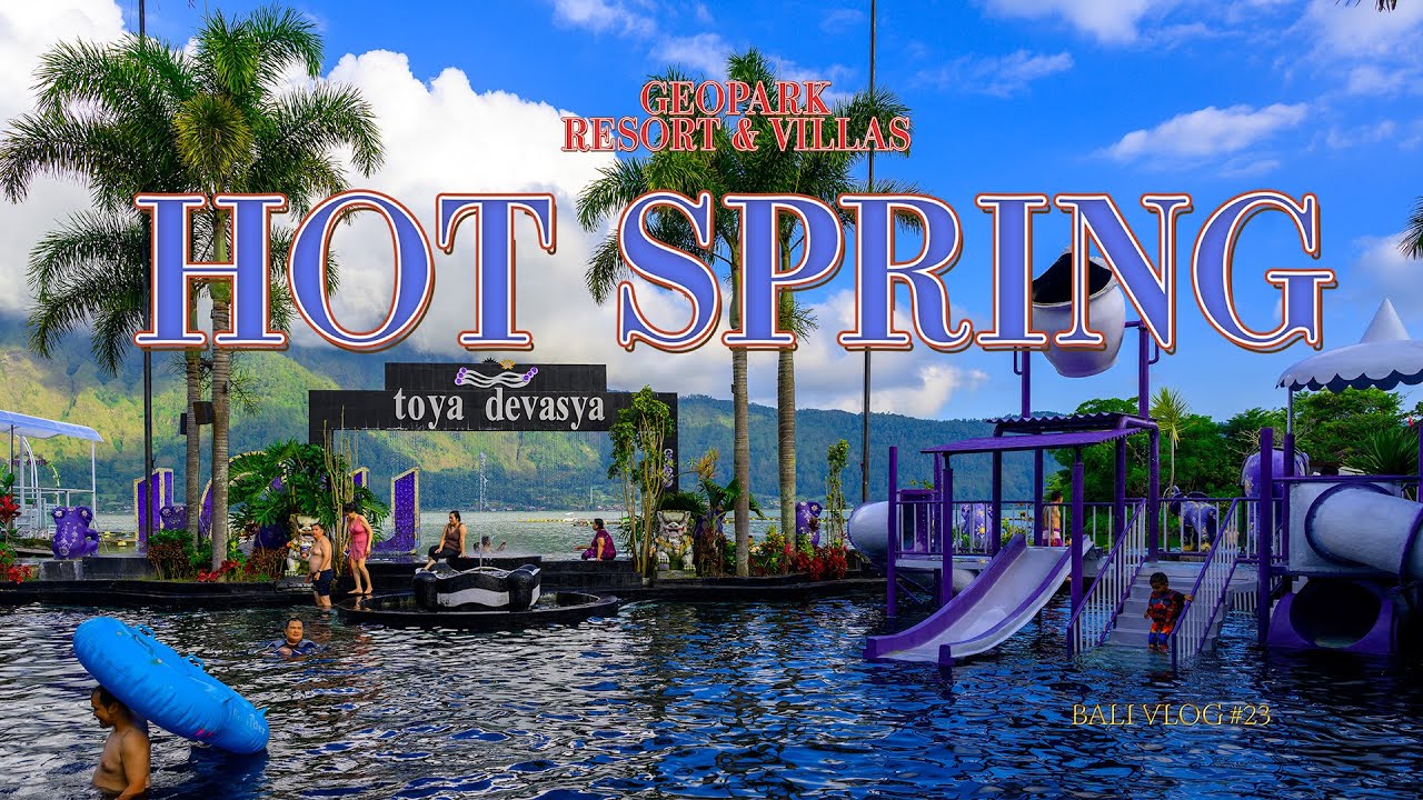Hot Spring at Batur: The Ultimate Retreat for Relaxation | Toya Devasya ...