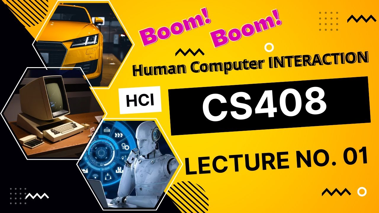1.CS408 Lecture No 1 || HCI || HUMAN COMPUTER INTERACTION - YouTube
