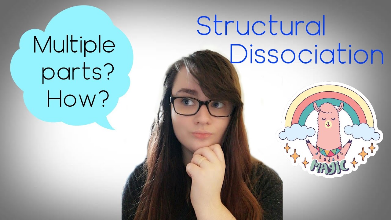 Dissociative Identity Disorder | Structural Dissociation - YouTube