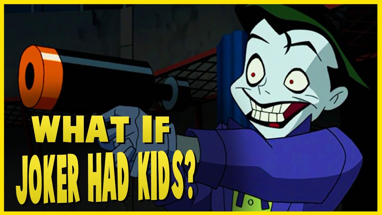 What If The Joker Had A Child? - YouTube