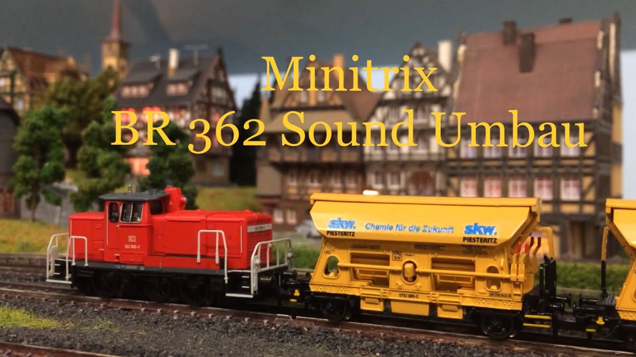 Modellbahn Spur N Spezial „Soundumbau einer Minitrix BR 362" - YouTube