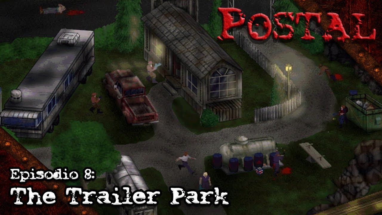 POSTAL - Ep.8 - The Trailer Park - YouTube