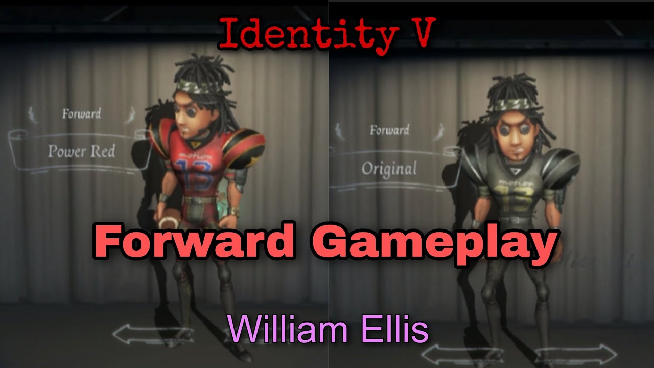 Forward "William Ellis" Identity V Gameplay - YouTube