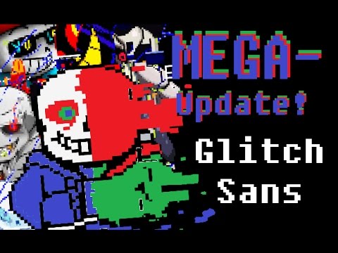 M.U.G.E.N. Undertale: Glitch Sans MEGA-Update! - YouTube