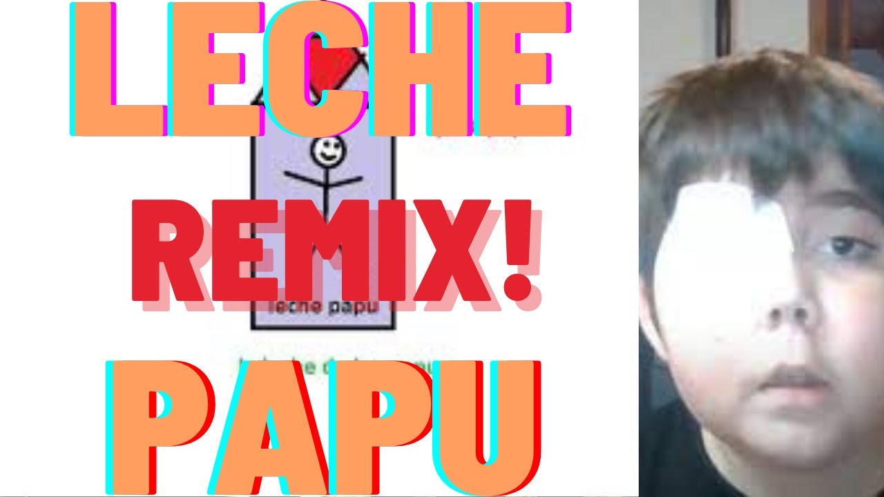 LECHE PAPU!.. | Remix Sin COPYRIGHT - YouTube