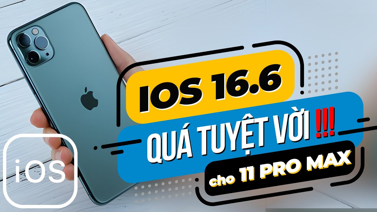 CÓ NÊN UPDATE IOS 16.6 TRÊN IPHONE 11 PRO MAX - TEST NGAY HIỆU NĂNG ...
