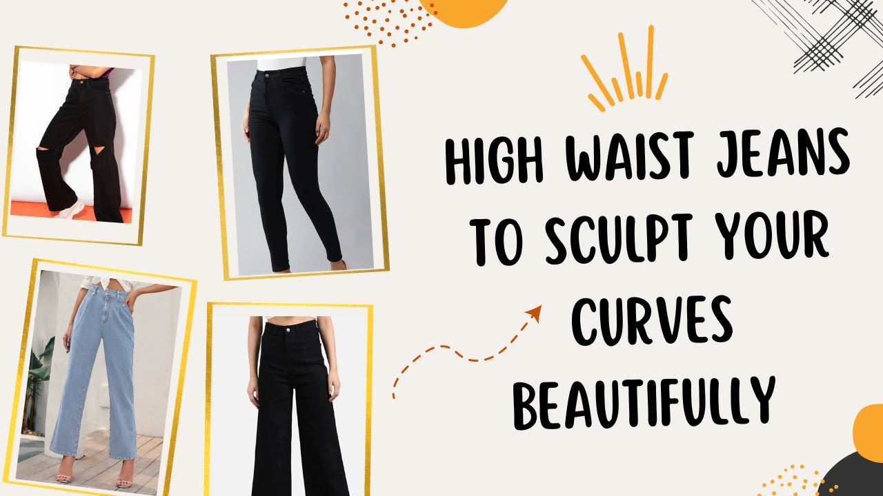 High waist jeans to sculpt your curves beautifully/ High waist/ rise ...