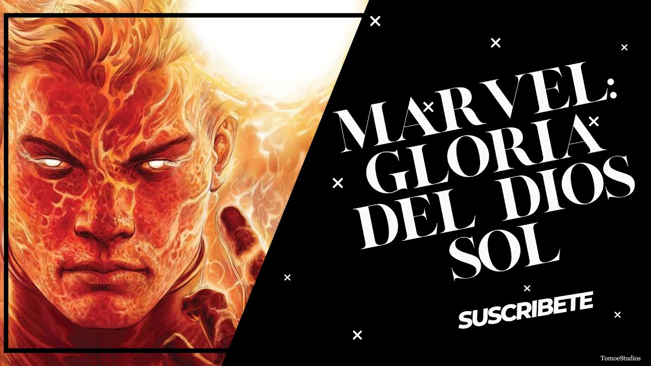 Marvel: Gloria del Dios Sol 76 al 100 - YouTube