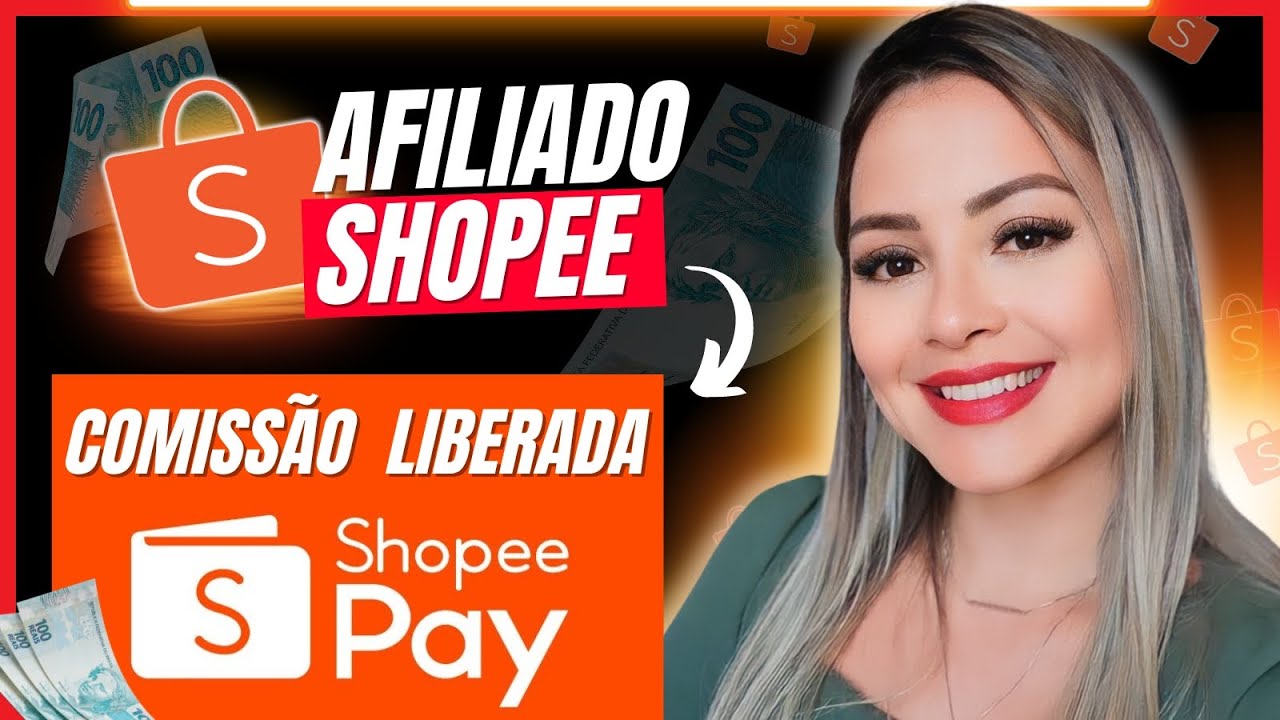 AFILIADO SHOPEE - Como Receber as Comissoes de Afiliado da Shopee na ...