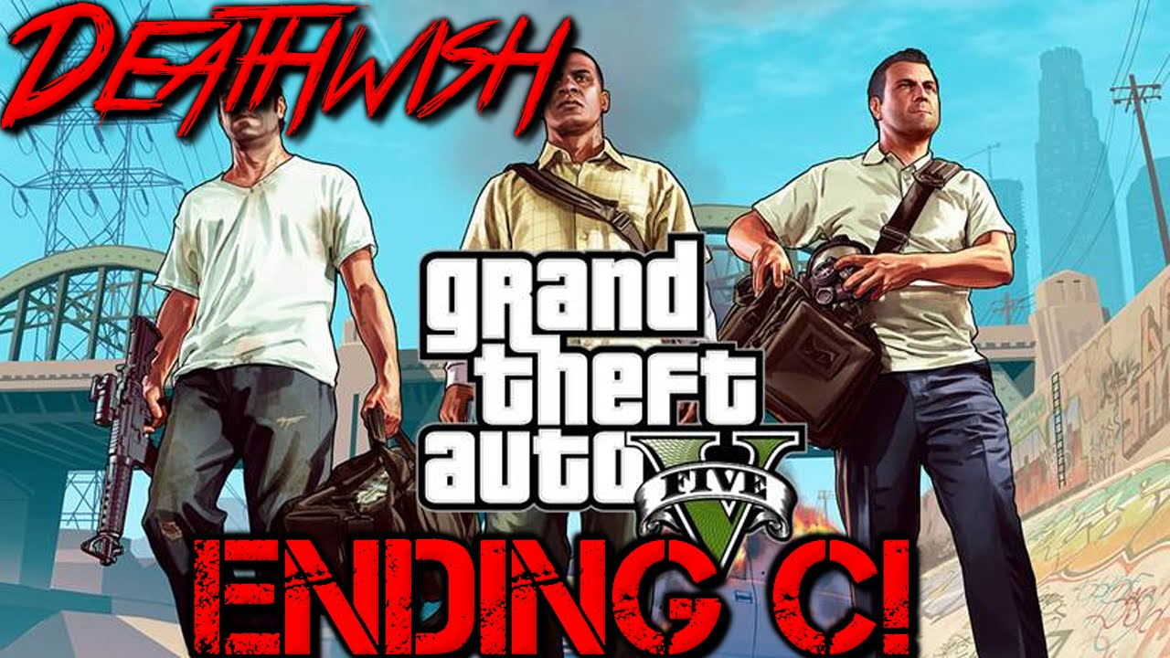 GTA V! | Ending C: Deathwish (Saving Trevor And Micheal) - YouTube