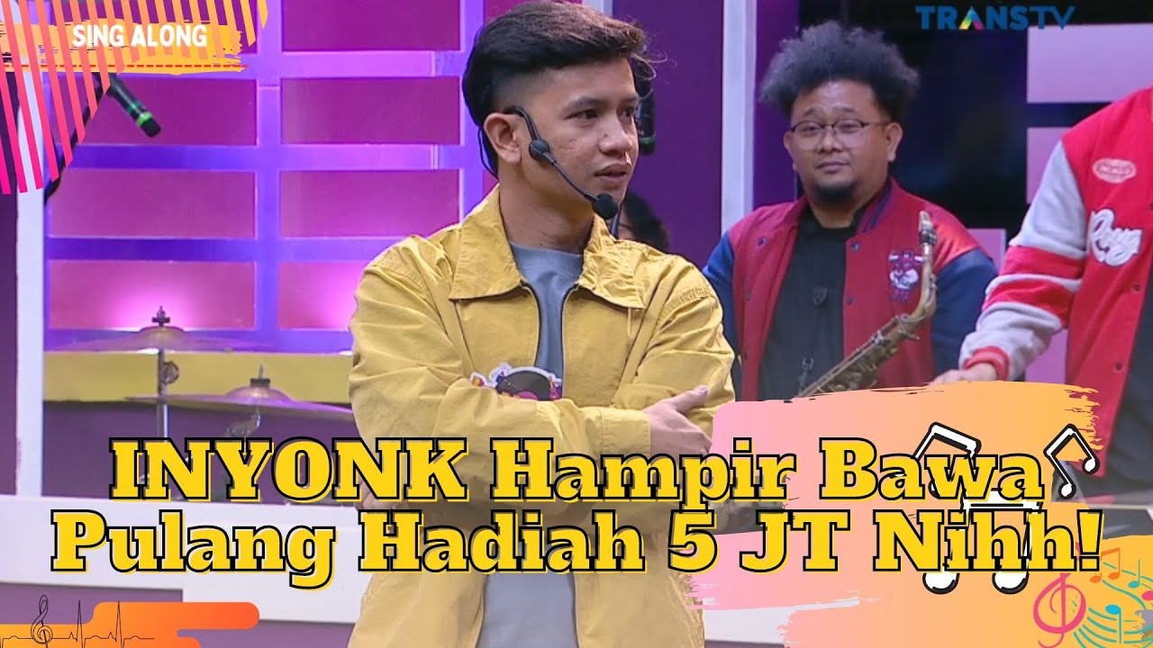 INYONK Hampir Bawa Pulang Hadiah 5 JT Nihh! | SING ALONG (30/5/23) P4 ...