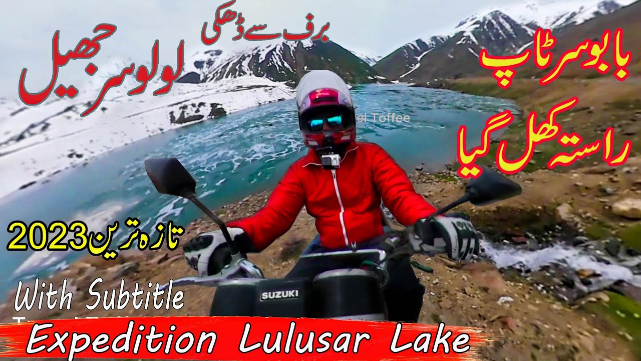 Frozen LuLuSar Lake OPEN || Naran To Babusar TOP || Latest Update ...