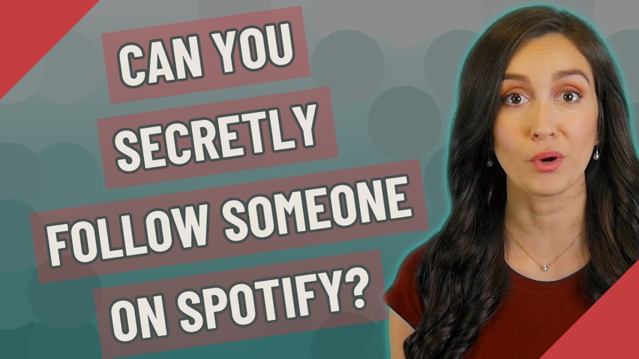 Can you secretly follow someone on Spotify? - YouTube
