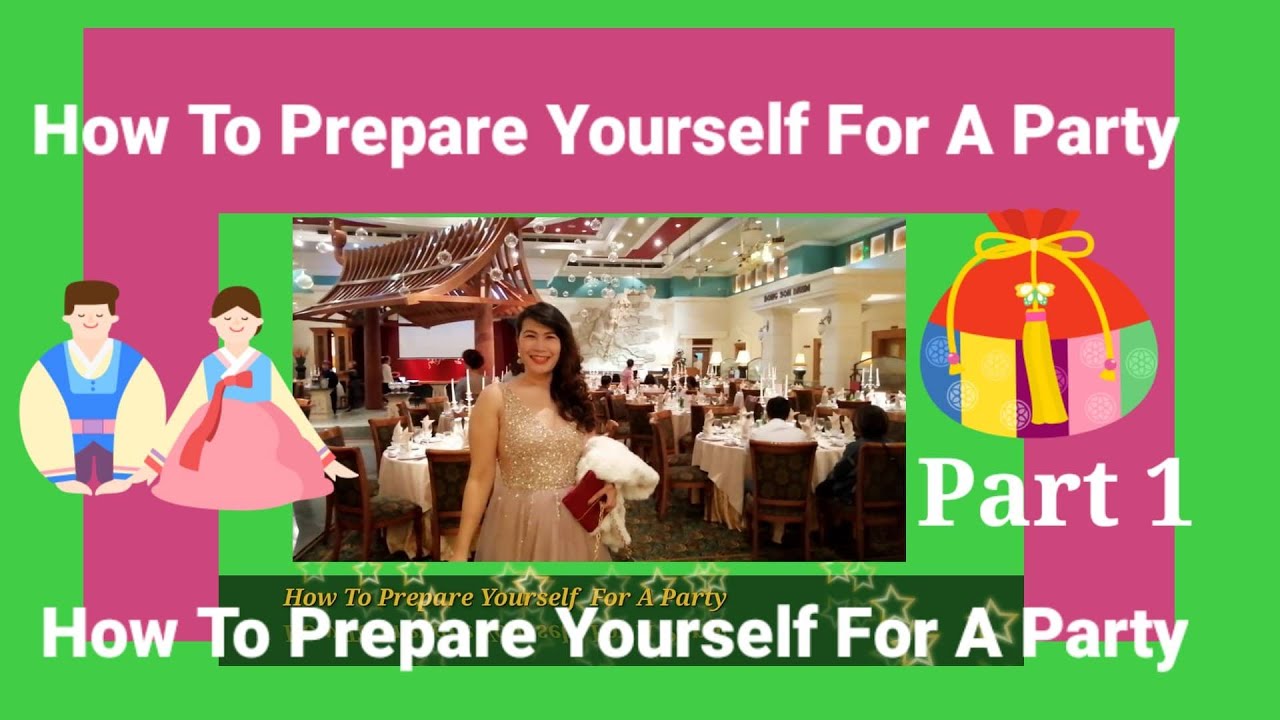 How To Prepare Yourself For A Party (Part 1)Vlog #100 By Mommy JO - YouTube