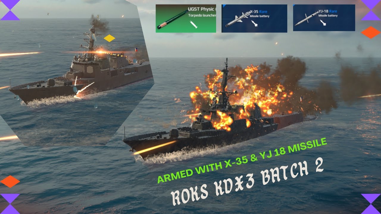 MODERN WARSHIP ROKS KDX 3 BATCH 2 armed with X-35 & YJ-18 - YouTube