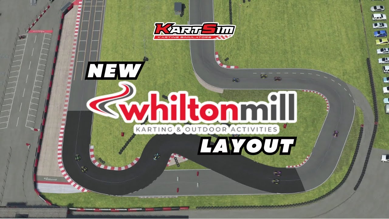 The NEW Whilton Mill Layout is in KartSim! - YouTube