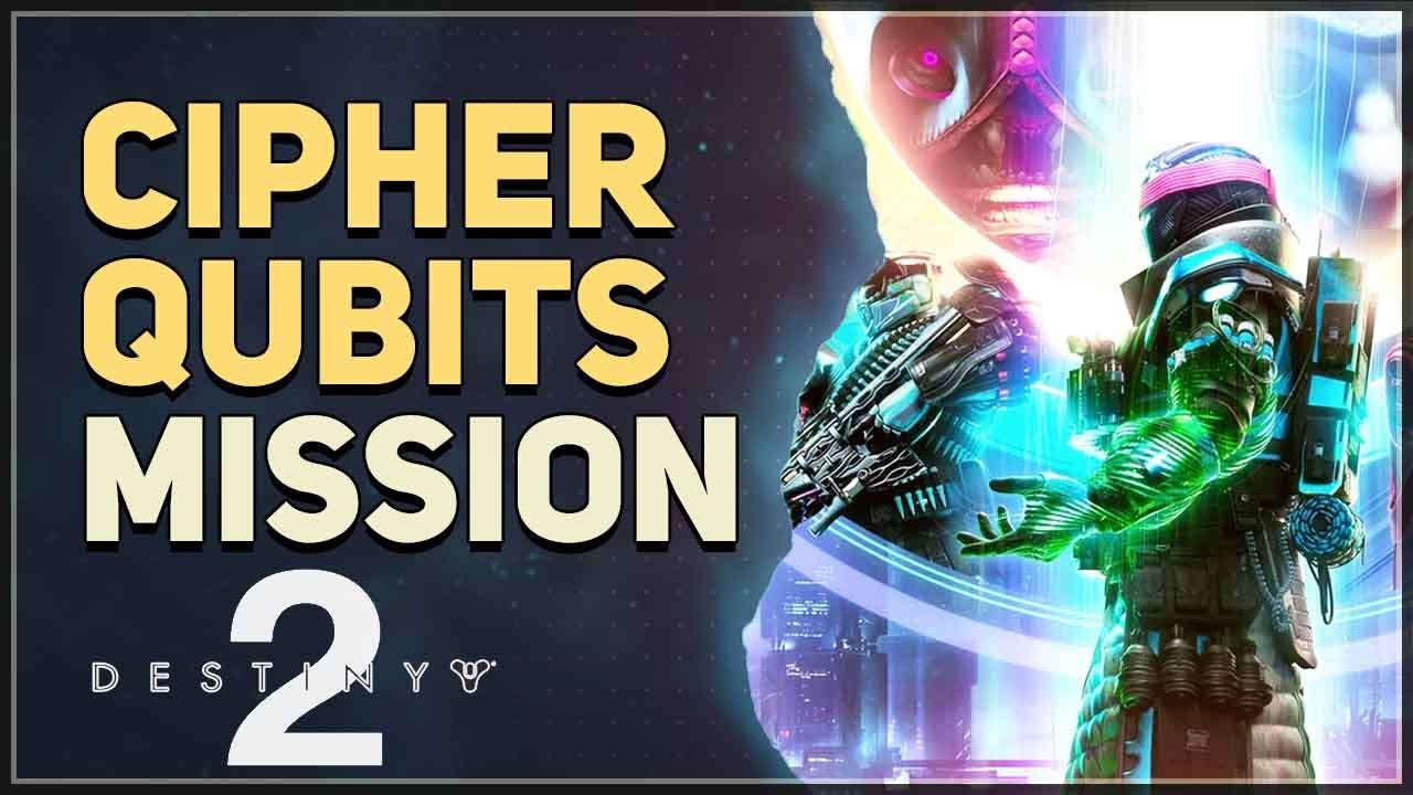 Cipher Qubits Destiny 2 - YouTube