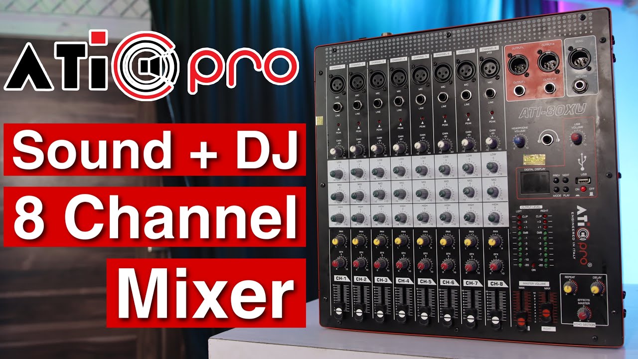 Sound ओर DJ के लिए Mixer|Ati Pro 8 Channel Mixer - YouTube