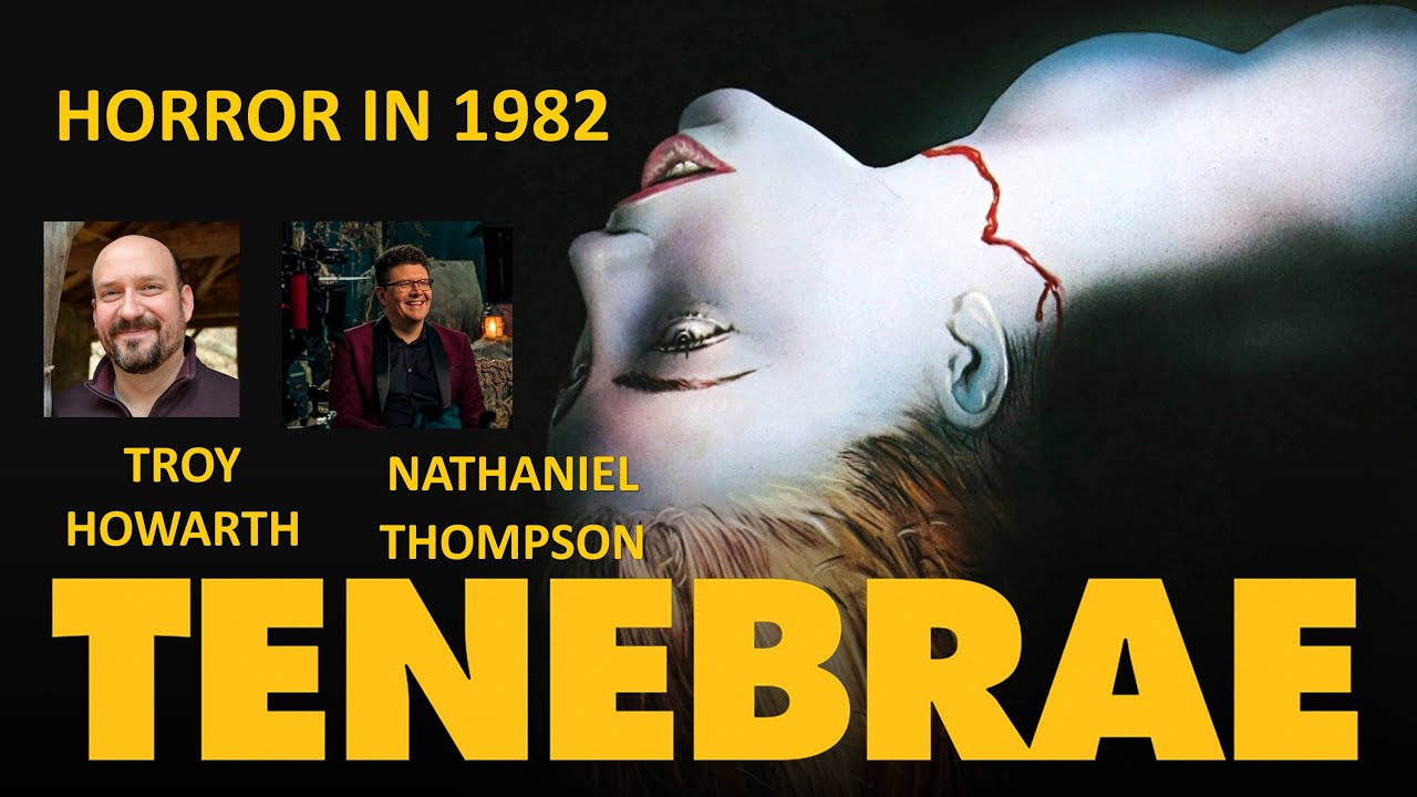 Horror in 1982: Tenebre with Troy Howarth and Nathaniel Thompson - YouTube