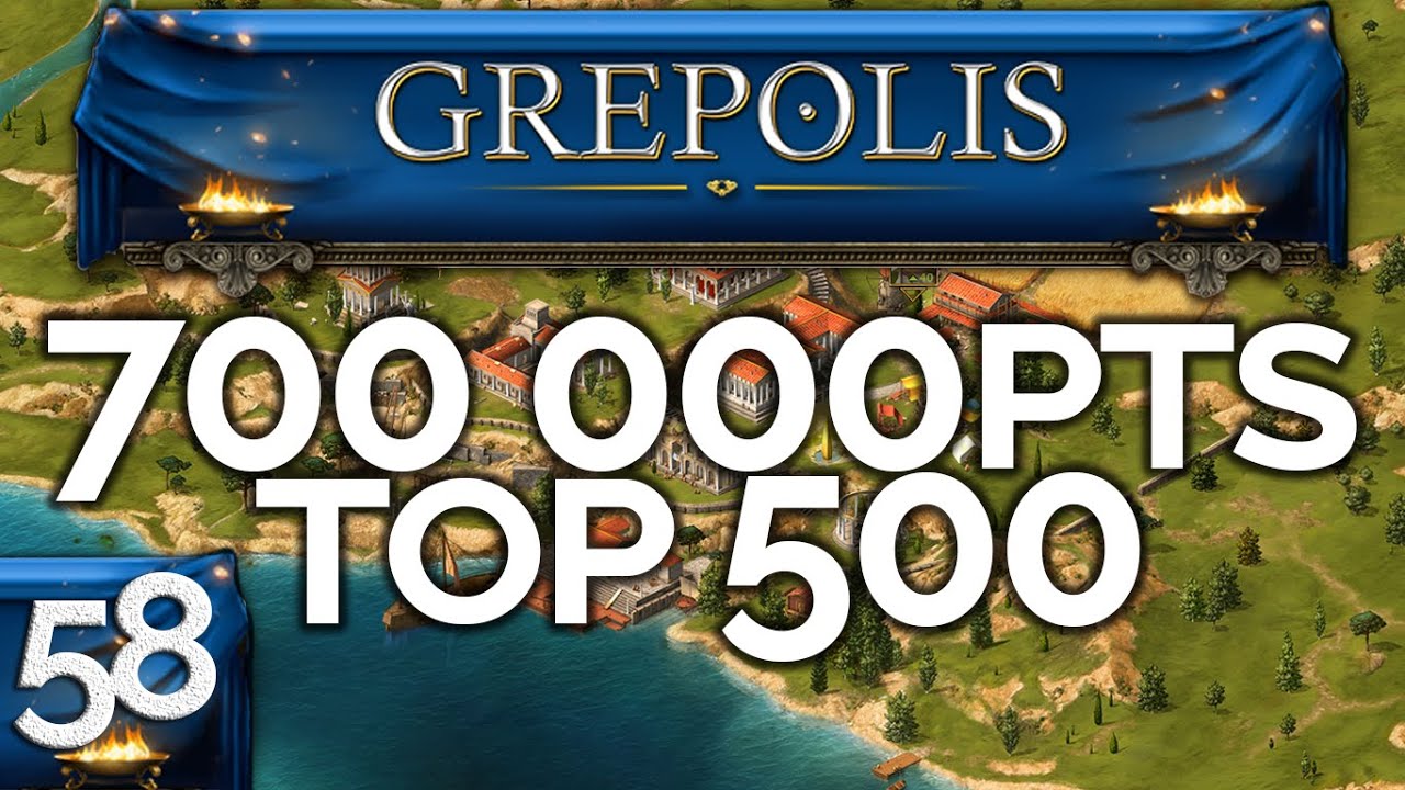 700 000 points et top 500 ! | Let's play Grepolis - Episode 58 - YouTube