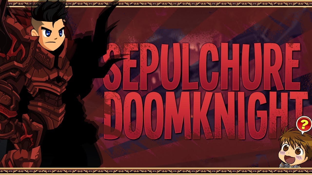 AQW › Como Pegar Sepulchure DoomKnight Armor ‹ Mirkz › - YouTube