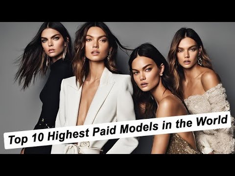 Highest Paid Female Models in the World - YouTube