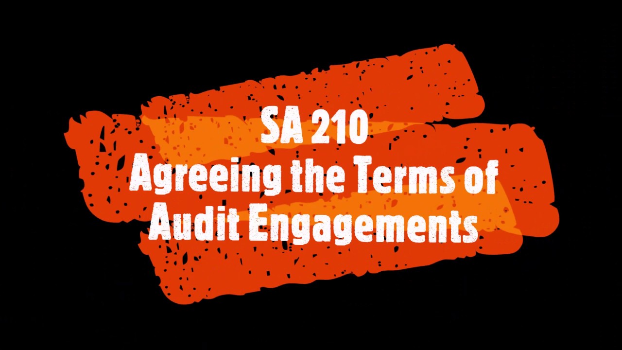 SA 210 - Agreeing the terms of Audit Engagements - YouTube
