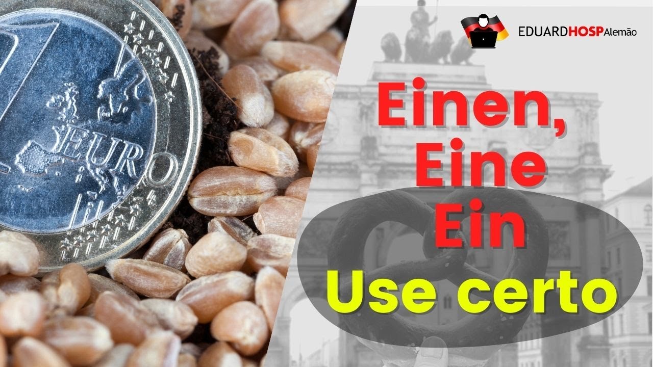 Einen, Eine, Ein - Aprenda a Usar Corretamente o Indefinit-Artikel ...