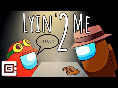 [1 Hour] Lyin’ 2 Me (Among Us Song) - YouTube