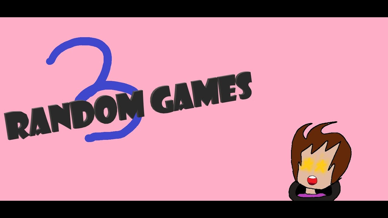 3 random games - YouTube
