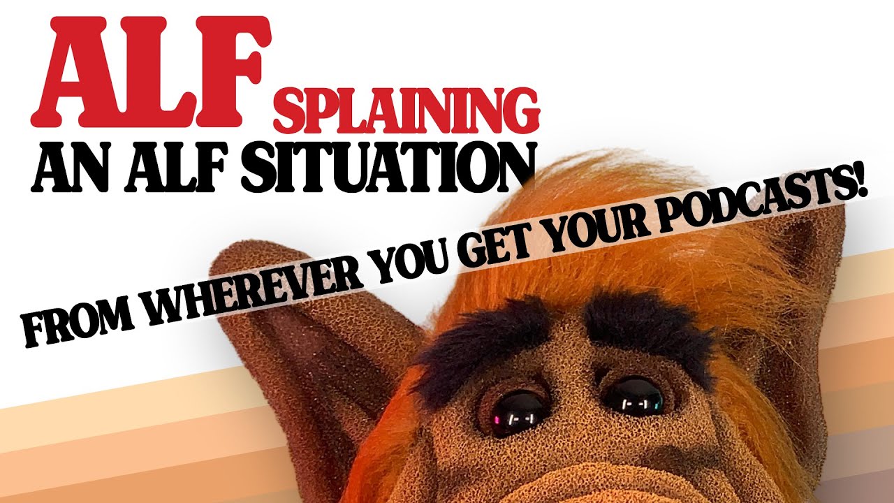ALFsplaining - An ALF Situation - YouTube