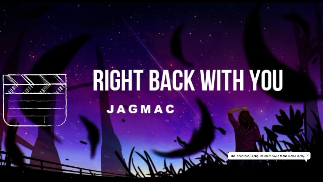 Right Back With You- JAGMAC| Lyric Video - YouTube