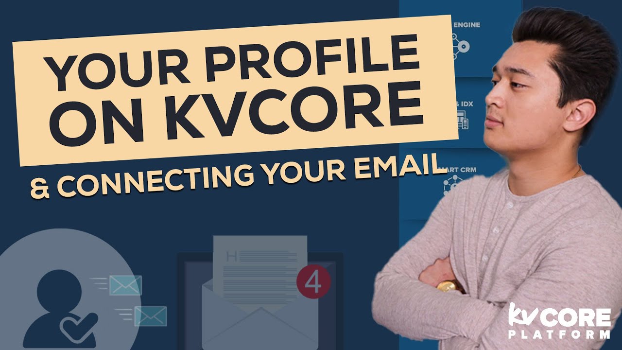 Getting Started on kvCORE: Setting up Profile and Email with Nick Macri ...