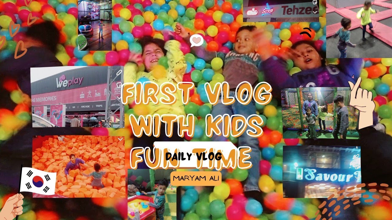 My First Vlog 😱| Explore We play 💖| Fun time With kids by maryamali 😜#weplay #funtime #dinner # ...