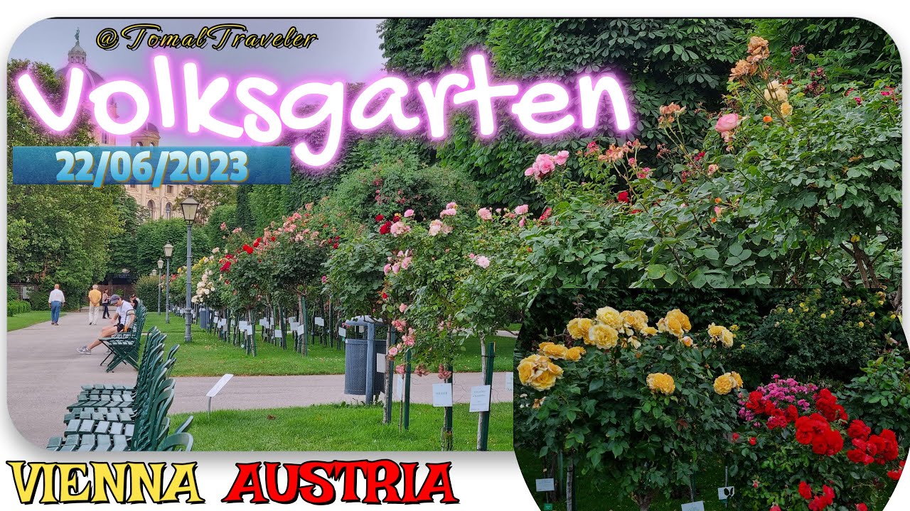 【4K】VOLKSGARTEN (ROSE Garten) Vienna Austria - Before the Evening ...