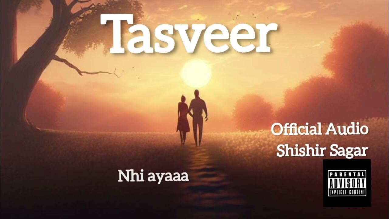 Tasveer - Official Audio | Shishir Sagar | Rap | Heartbroken | Lyrics | 2024 | Jharkhand ...
