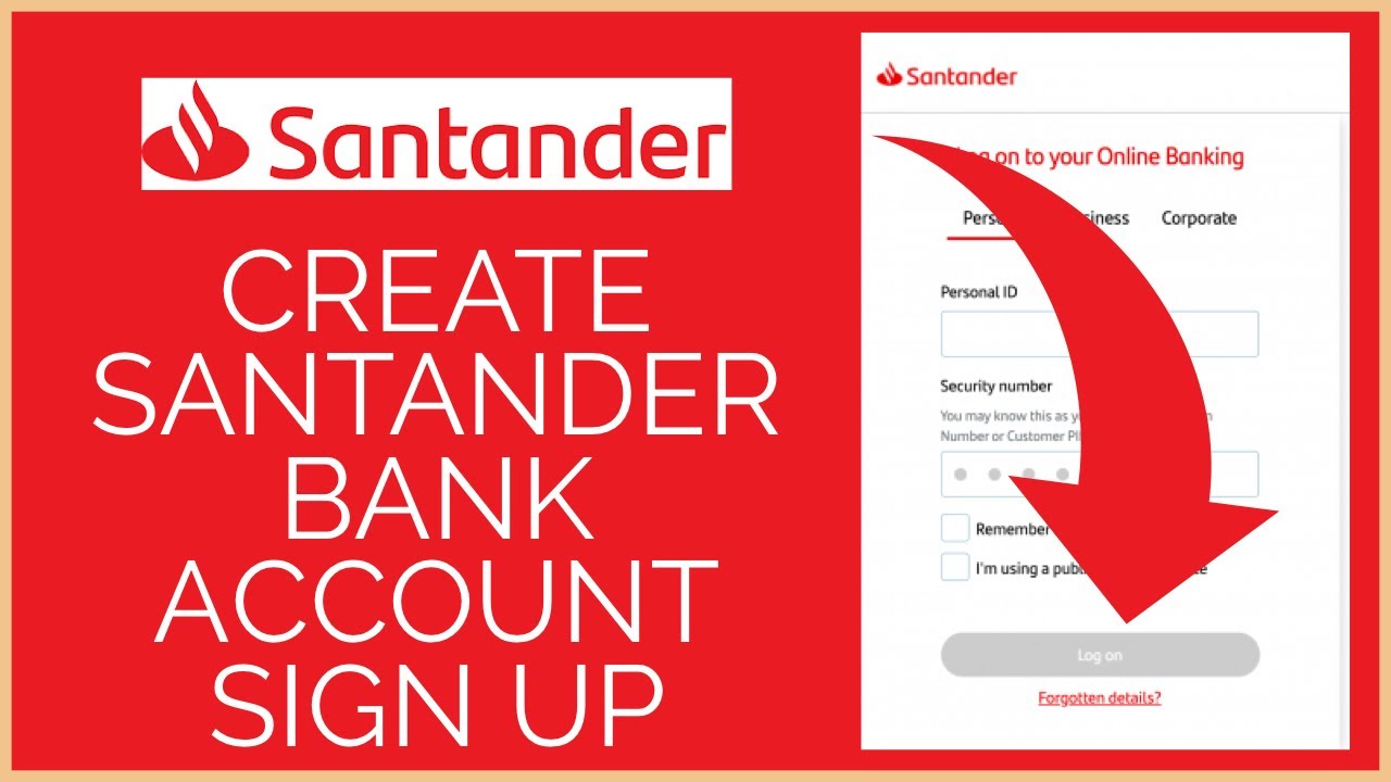 Santander Bank Sign Up: How to Create/Open Santander Bank Online ...