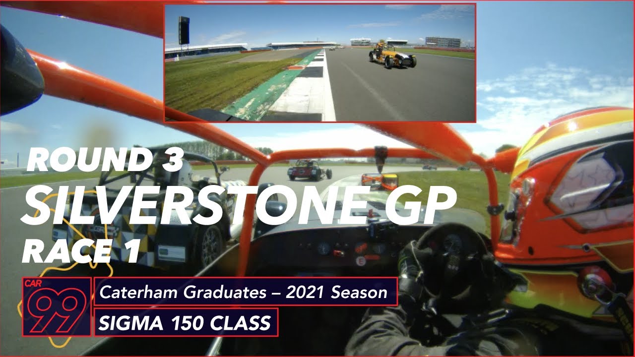 2021 Caterham Graduates Sigma 150 - Silverstone GP - Race 1 - YouTube