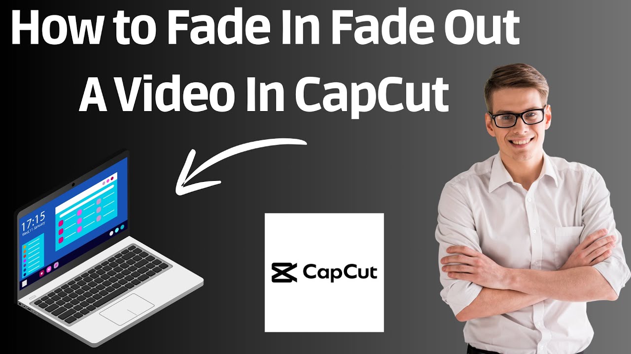How to Fade In Fade Out A Video In CapCut - YouTube