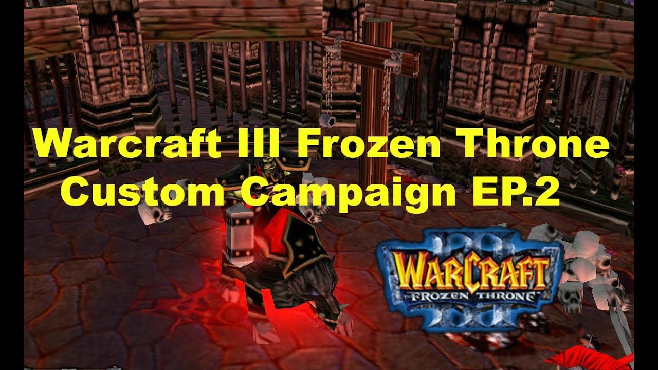Warcraft III The Frozen Throne Custom Campaign Chapter Two Thrall is ...