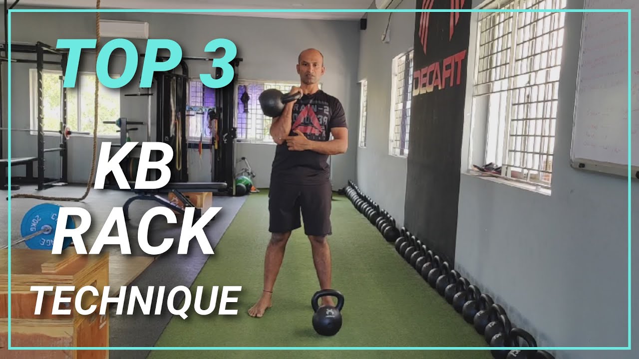 TOP 3 Important Technique in KB Racking / Fix Your Kettlebell Rack and ...