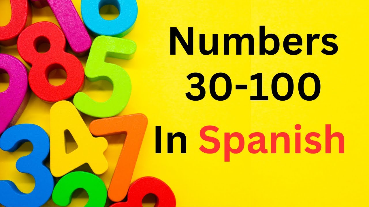 10 Minutes Spanish Numbers 30 100 YouTube 10-minutes-spanish-numbers-30-100-youtube