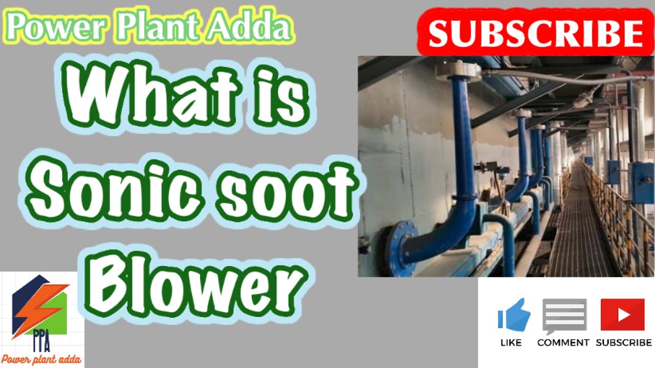 #Sonicsootblower #sootblower || what is sonic soot blower - YouTube