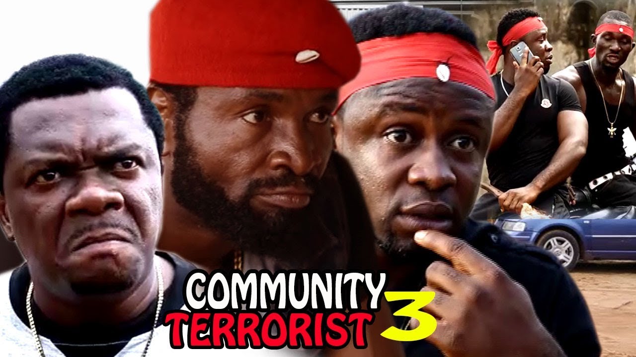 Community Terrorist Season 3 - 2017 Latest Nigerian Nollywood Movie ...