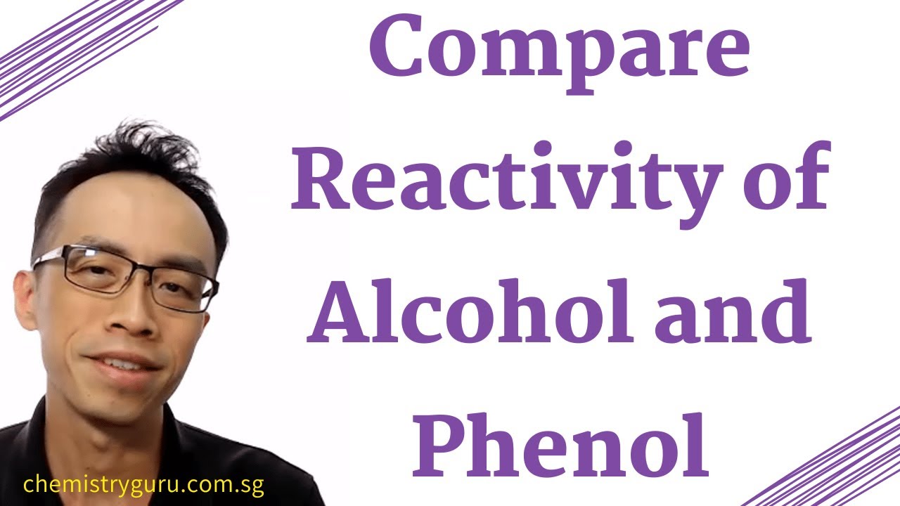 Compare Reactivity of Alcohol and Phenol - YouTube